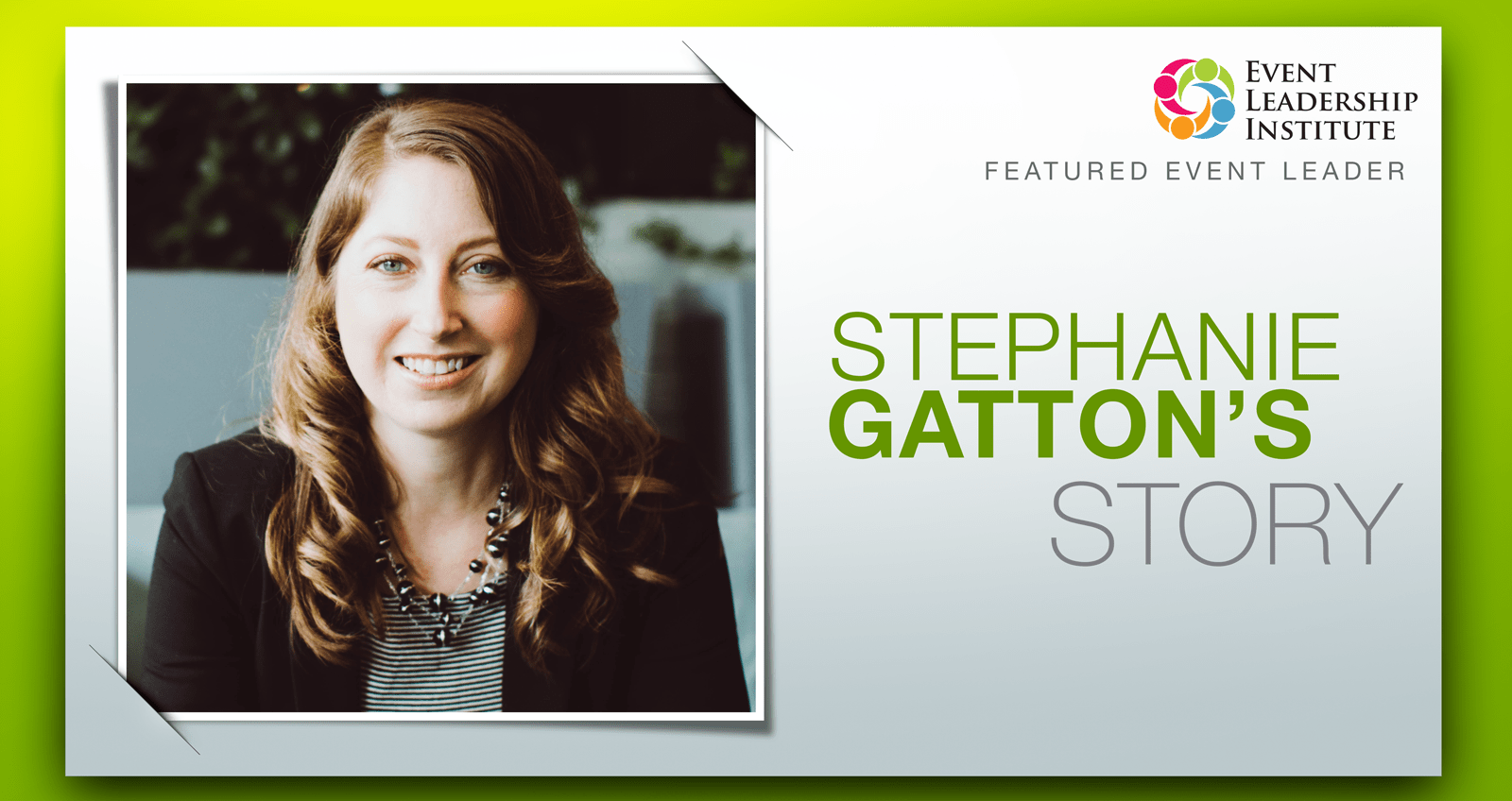 Your Story Blog Series: Stephanie Gatton | ELI