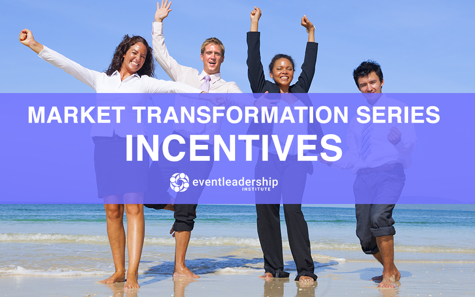 Market Transformation Series: Incentives | PCMA Institute