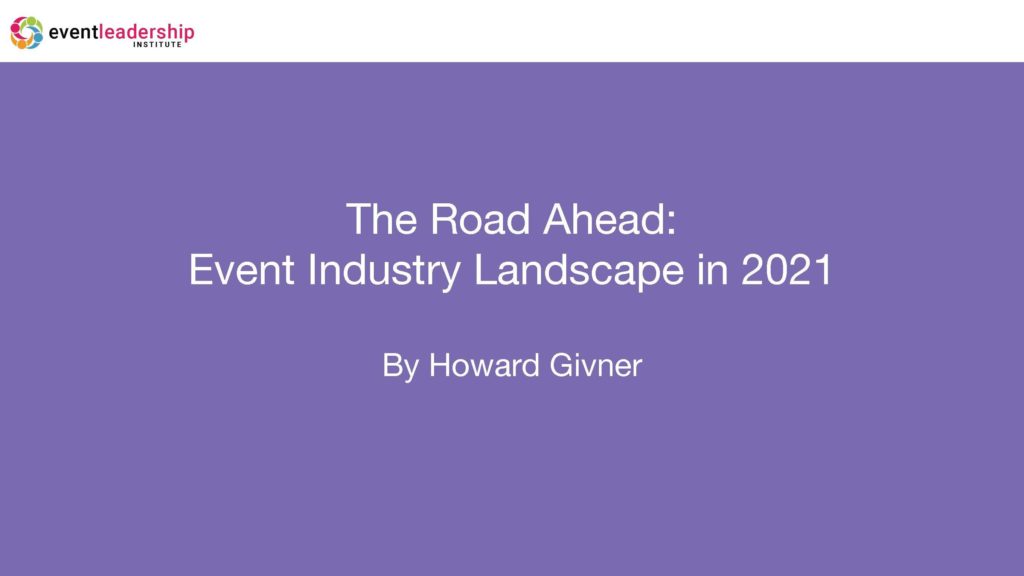 The Road Ahead: State of the Event Industry 2021 | Event Leadership ...